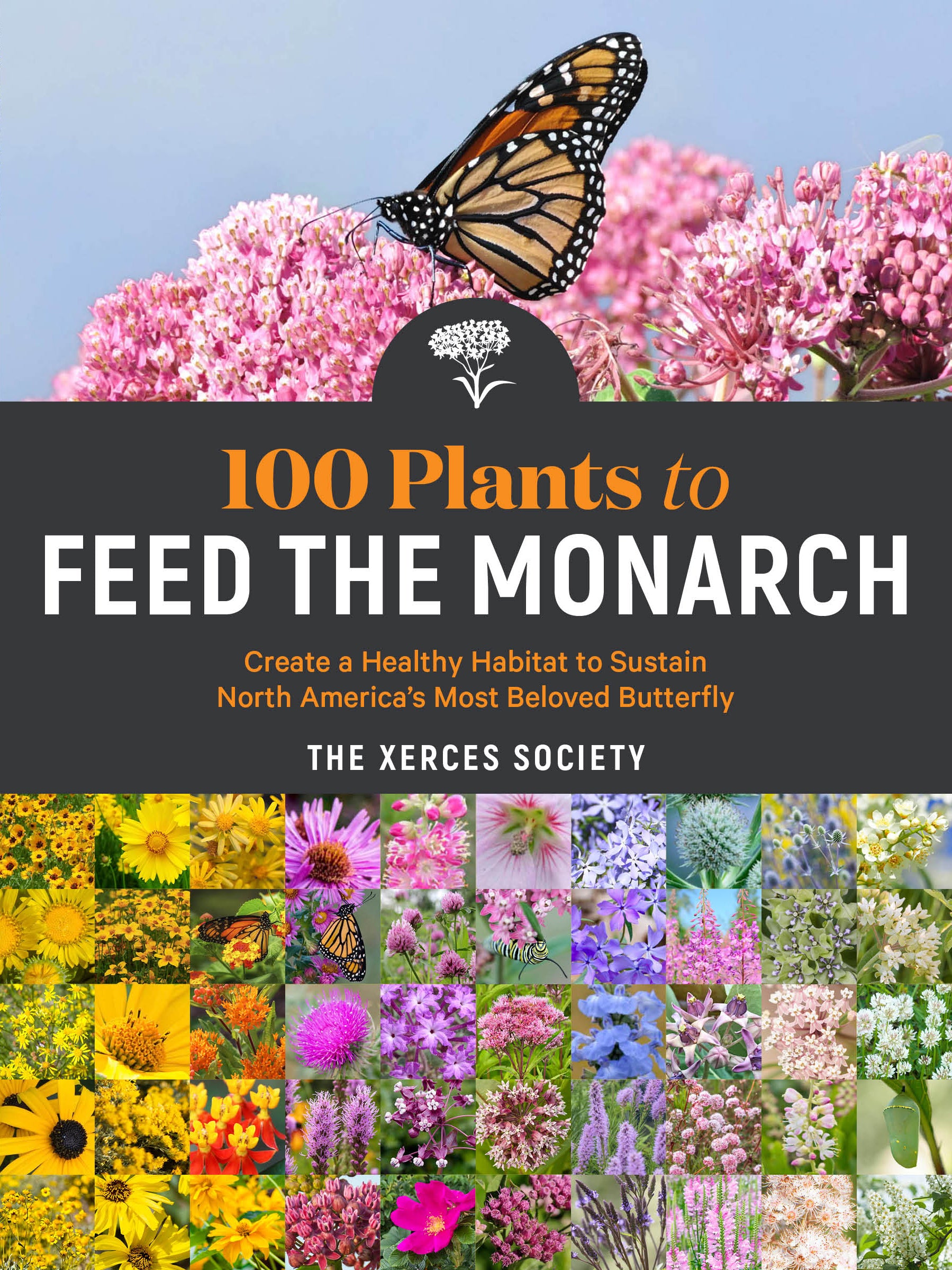 100 Plants to Feed the Monarch – Plant Material